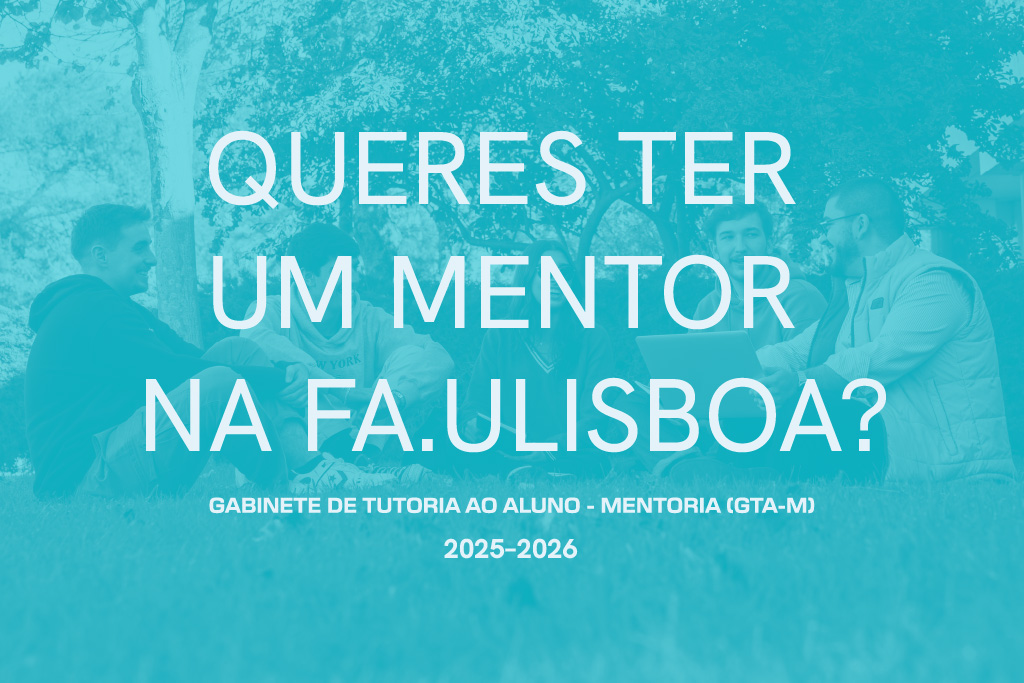 Faculdade de Arquitetura da Universidade de Lisboa — Queres ter um ...